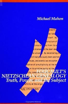 Foucault's Nietzschean Genealogy: Truth, Power, and the Subject by ...