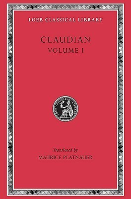 Claudian: Volume I by Claudius Claudianus | Goodreads
