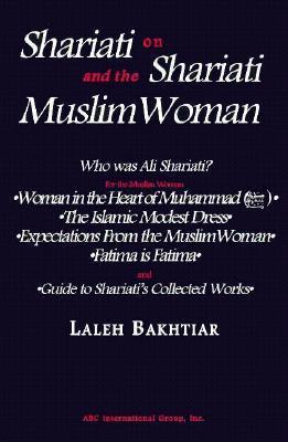 Shariati on Shariati and the Muslim Woman by Ali Shariati | Goodreads