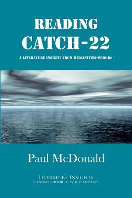 Reading 'Catch-22' (Literature Insights) by Paul McDonald | Goodreads