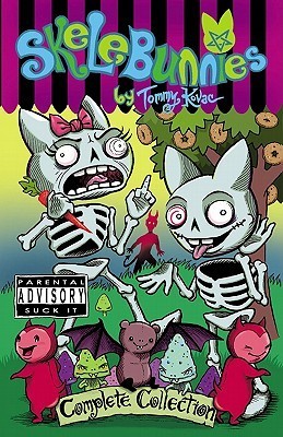 Skelebunnies Volume One by Tommy Kovac | Goodreads