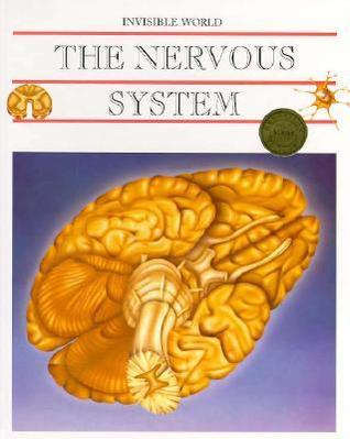 Nervous System and the Brain (Invisible World, #1) by Núria Roca ...