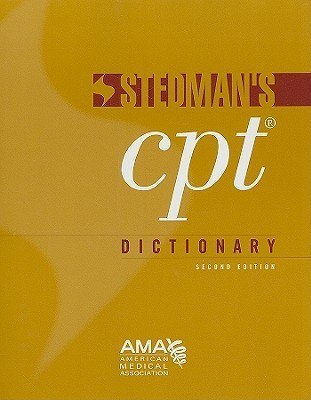 Stedman's CPT Dictionary by American Medical Association | Goodreads