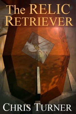 The Relic Retriever by Chris Turner | Goodreads
