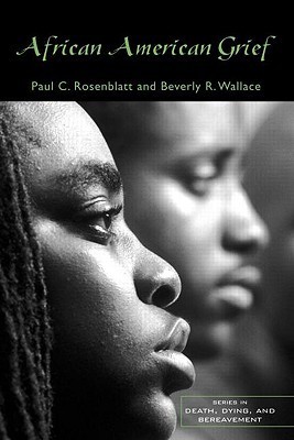 African American Grief by Paul C. Rosenblatt | Goodreads