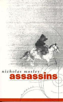 Assassins (British Literature) by Nicholas Mosley | Goodreads