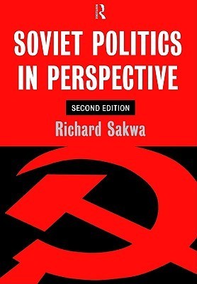 Soviet Politics: In Perspective by Richard Sakwa | Goodreads