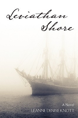 LEVIATHAN SHORE by Leanne Denise Knott | Goodreads