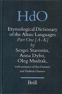 Etymological Dictionary of the Altaic Languages by S.A. Starostin ...