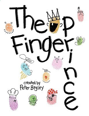 The Finger Prince by Peter Begley | Goodreads