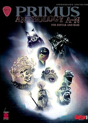 Primus Anthology: A thru N for Guitar and Bass | Guitar and Bass Sheet ...