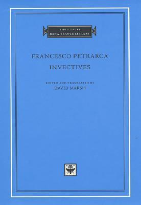Invectives (The I Tatti Renaissance Library) by Francesco Petrarca ...