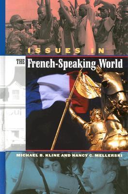 Issues in the French-Speaking World by Michael Kline | Goodreads
