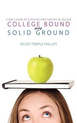 College Bound on Solid Ground by Kelsey Phillips | Goodreads