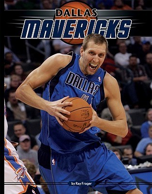 Dallas Mavericks (Inside the NBA) by Ray Frager | Goodreads