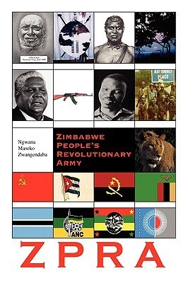 Z P R A: Zimbabwe People's Revolutionary Army by Ngwana Maseko ...