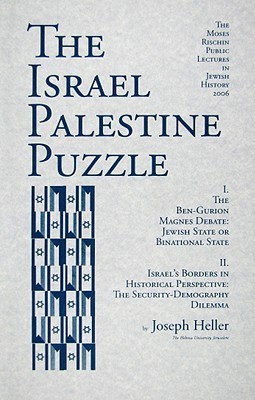 The Israel Palestine Puzzle / I. The Ben-Gurion Magnes Debate: Jewish ...