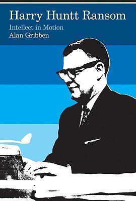 Harry Huntt Ransom: Intellect in Motion by Alan Gribben | Goodreads