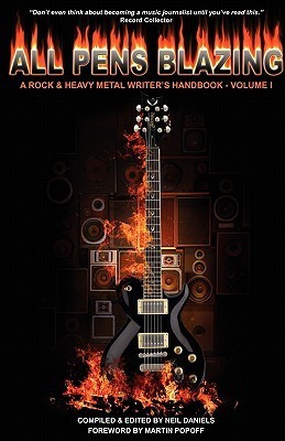 All Pens Blazing: A Heavy Metal Writers Handbook by Neil Daniels ...