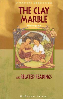 The Clay Marble and Related Readings by Minfong Ho | Goodreads