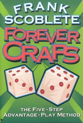 Forever Craps by Frank Scoblete | Goodreads