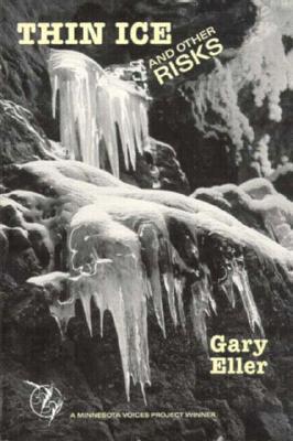 Thin Ice and Other Risks (MVP) by Gary Eller | Goodreads