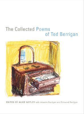 The Collected Poems by Ted Berrigan | Goodreads