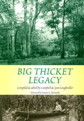 Big Thicket Legacy (Volume 2) by Campbell Loughmiller | Goodreads
