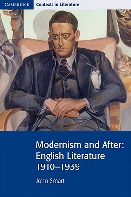 Modernism and After: English Literature 1910–1939 by John Ferguson ...