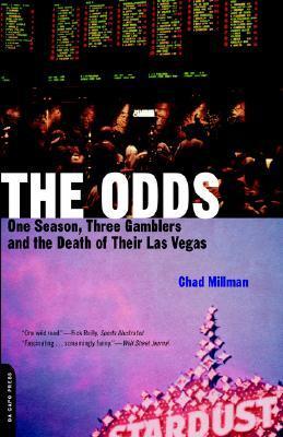 The Odds: One Season, Three Gamblers, and the Death of Their Las Vegas ...