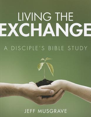 Living the Exchange by Jeff Musgrave | Goodreads