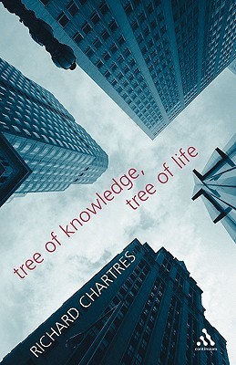 Tree of Knowledge, Tree of Life by Richard Chartres | Goodreads