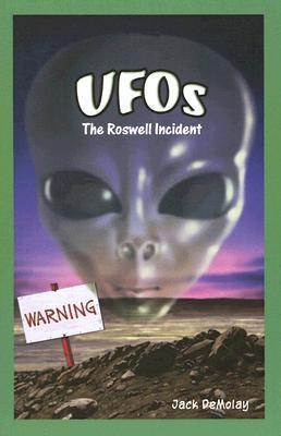 UFOs: The Roswell Incident (Jr. Graphic Mysteries) by Jack Demolay ...