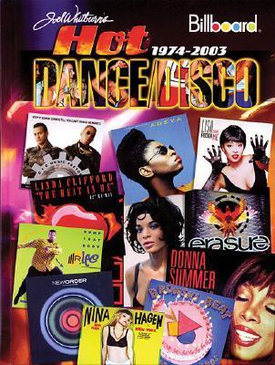 Billboard's Hot Dance/Disco 1974-2003 by Joel Whitburn | Goodreads