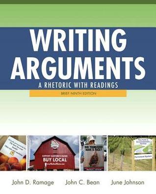 Writing Arguments: A Rhetoric with Readings, Brief Edition by John D ...