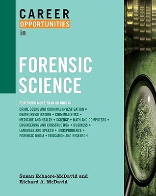 Career Opportunities in Forensic Science (Career Opportunities by Susan ...