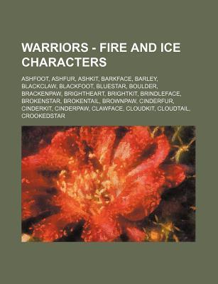 Warriors - Fire and Ice Characters: Ashfoot, Ashfur, Ashkit, Barkface ...