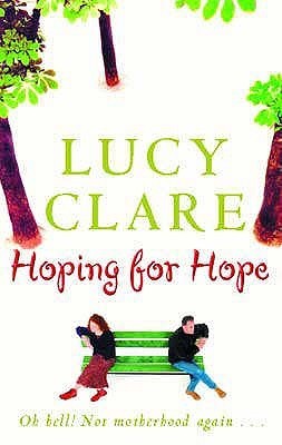 Hoping for Hope by Lucy Clare | Goodreads