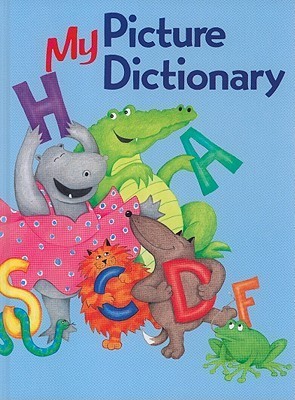 My Picture Dictionary by Diane Snowball | Goodreads