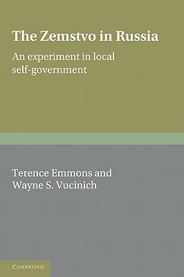 The Zemstvo in Russia: An Experiment in Local Self-Government by ...