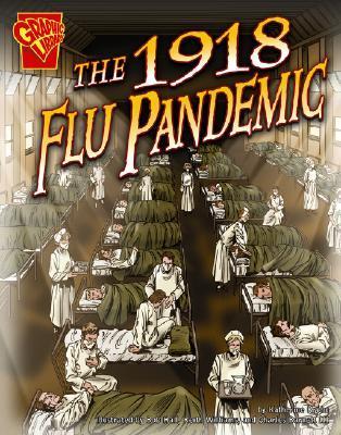The 1918 Flu Pandemic by Katherine E. Krohn | Goodreads
