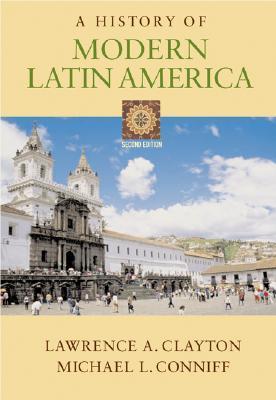 A History of Modern Latin America [With Infotrac] by Lawrence A ...