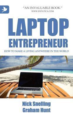 Laptop Entrepreneur, How to Make a Living Anywhere in the World by Nick ...