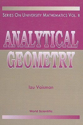 ANALYTICAL GEOMETRY (University Mathematics) by Izu Vaisman | Goodreads