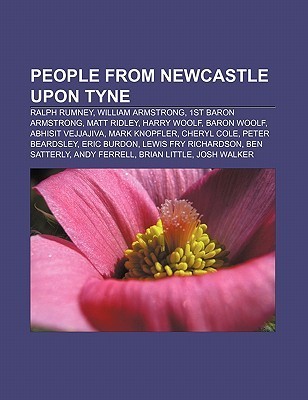 People from Newcastle Upon Tyne: Ralph Rumney, William Armstrong, 1st ...