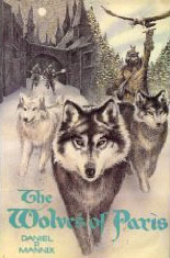 The Wolves of Paris by Daniel P. Mannix | Goodreads