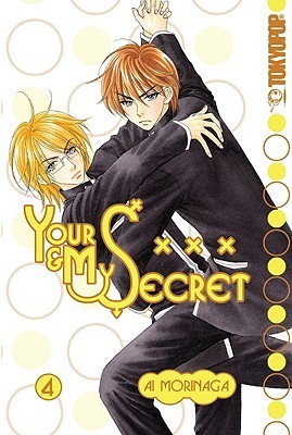Your & My Secret, Vol. 4 by Ai Morinaga | Goodreads
