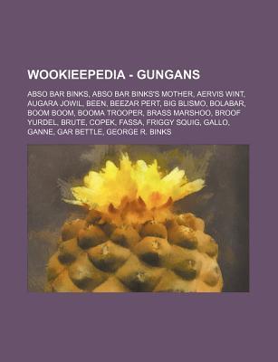 Wookieepedia - Gungans: Abso Bar Binks, Abso Bar Binks's Mother, Aervis ...