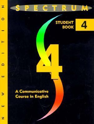 Spectrum: A Communicative Course in English Level 4 by Donald Byrd ...
