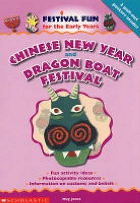 Chinese New Year and the Dragon Boat Festival by Meg Jones | Goodreads